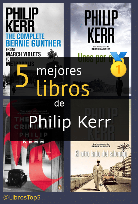 Libros de Philip Kerr 🔝 - Mejores Libros Libros de Philip Kerr 🔝 - Mejores Libros